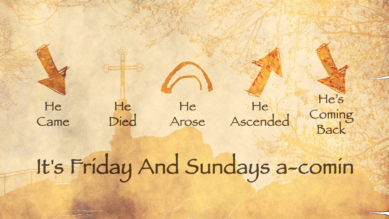 It's Friday And Sundays a-comin - Mount Vernon Seventh-day Adventist Church